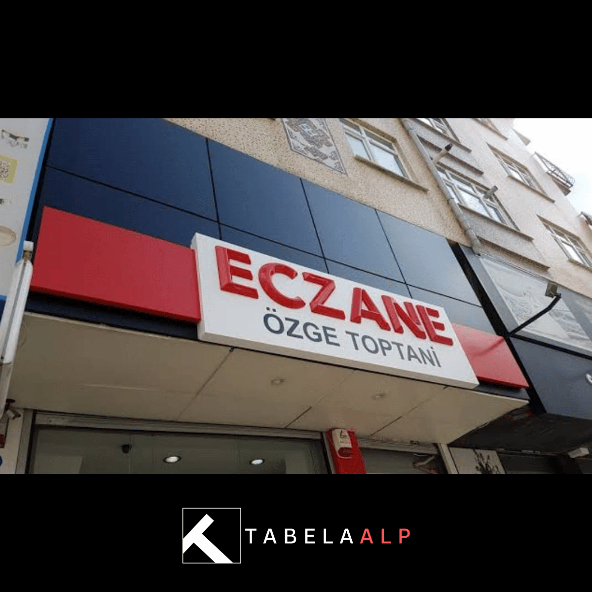 Eczane Tabelası - Tabela Alp